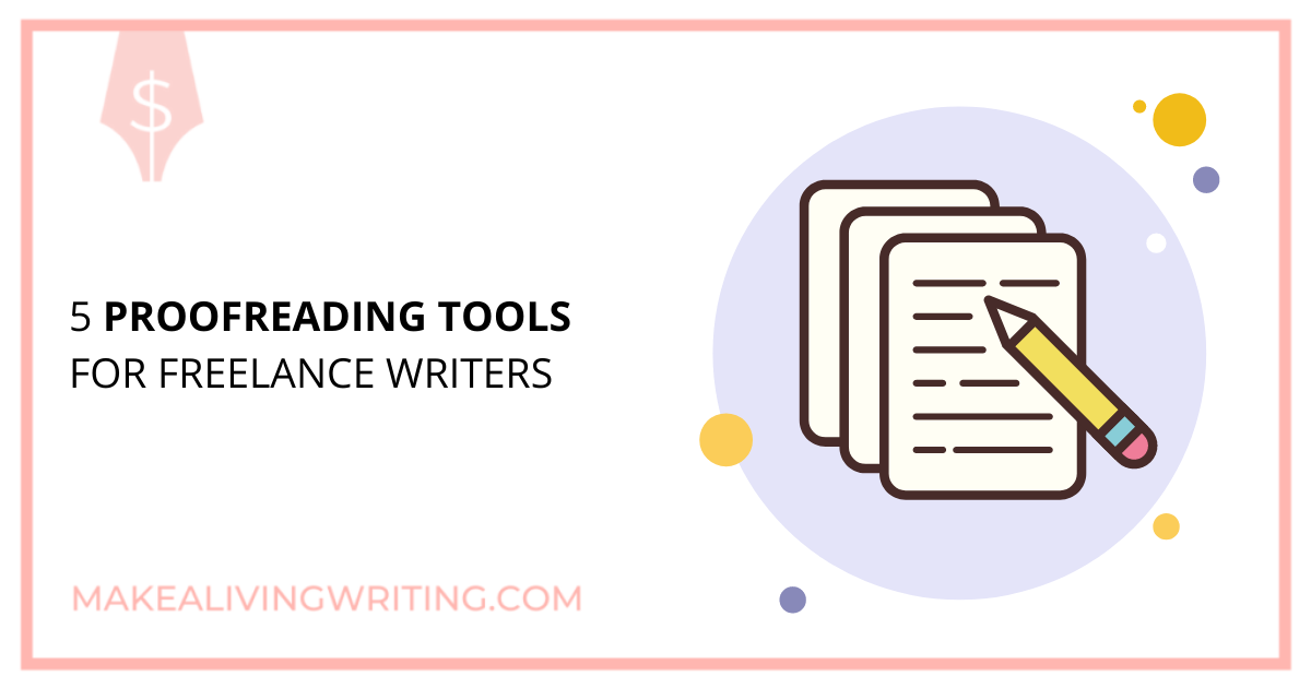 Proofreading Tools: 5 Grammar-Friendly Resources for Writers - Make a ...