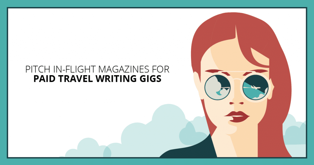 Travel Writing: Explore 20 World-Class In-Flight Magazines That Pay ...