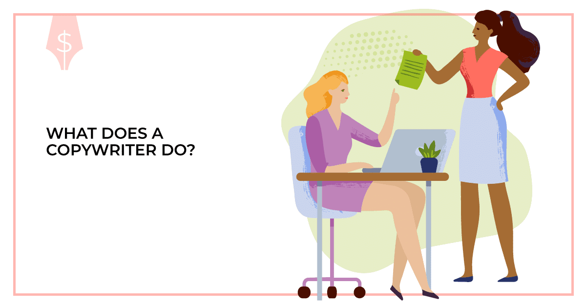 What Does a Copywriter Do? In 7 Super-Simple Steps - Make a Living Writing
